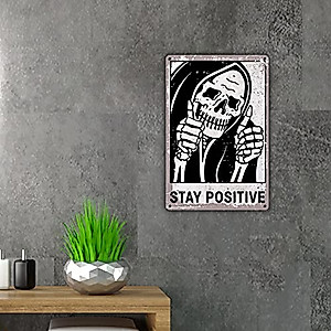 Inspirational Skull Quote Metal Tin Sign Wall Decor Retro Stay Positive Signs with for Home Living Room Bedroom Decor Gifts