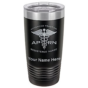 LaserGram 20oz Vacuum Insulated Tumbler Mug, APRN Advanced Practice Registered Nurse, Personalized Engraving Included (Black)