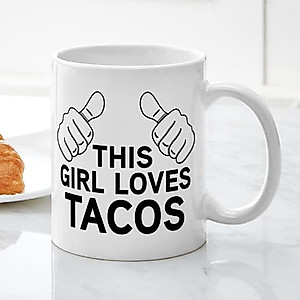 CafePress This Girl Loves Tacos Ceramic Coffee Mug, Tea Cup 11 oz