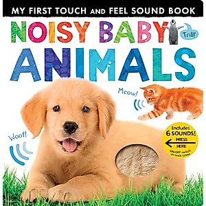 Noisy Baby Animals: Includes Six Sounds! (My First)