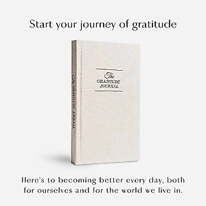 The Gratitude Journal : 5 Minute Journal a Day for More Happiness, Positivity, Affirmation, Productivity, Mindfulness & Self Care - A Simple Undated Hardcover Five Minute Guide Daily Planner and Effective Gratitude Journal for Women & Men (Beige)