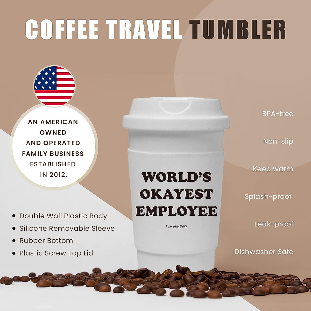 Funny Guy Mugs World's Okayest Employee Travel Tumbler with Removable Insulated Silicone Sleeve, White, 16-Ounce