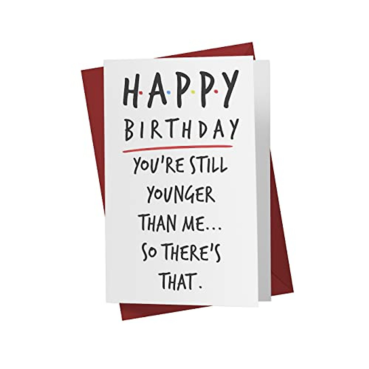 Funny Birthday Card for Him Her - Witty Mom Dad Anniversary Card - Perfect Card for Son Daughter - Ideal Sister Brother Friend Birthday Card - Karto - Younger Than (Younger Than Happy)