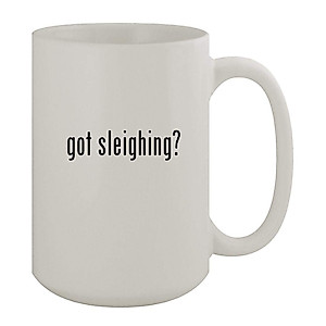 got sleighing? - 15oz Ceramic White Coffee Mug, White