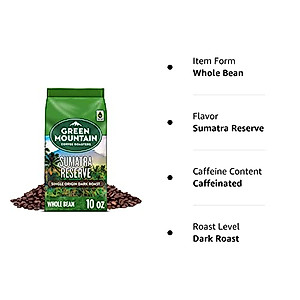 Green Mountain Coffee Roasters, Fair Trade Certified™ Organic, Sumatra Reserve, Whole Bean Coffee, Dark Roast, Bagged 10oz.
