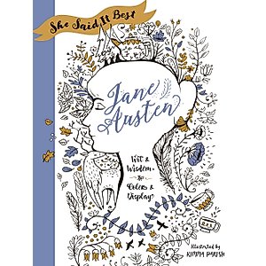 She Said It Best: Jane Austen: Wit & Wisdom to Color & Display