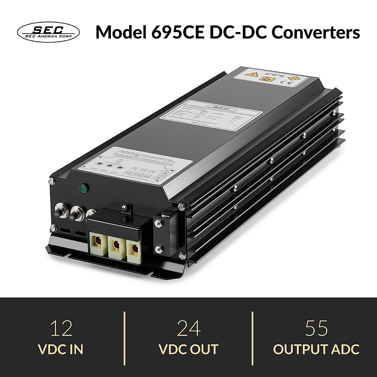 SEC America Model 695 CE DC-DC Converter - 12V to 24V High Power DC-DC Converter - Model 680 CE - 1320 Watts of Output Power