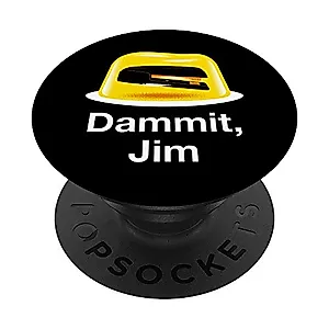 Dammit, Jim!- Funny Office sayings- Awesome Office gift Tee PopSockets PopGrip: Swappable Grip for Phones & Tablets
