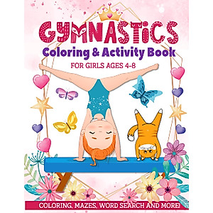Gymnastics Coloring & Activity Book for Girls 4-8: Coloring, Mazes, Word Search and More!