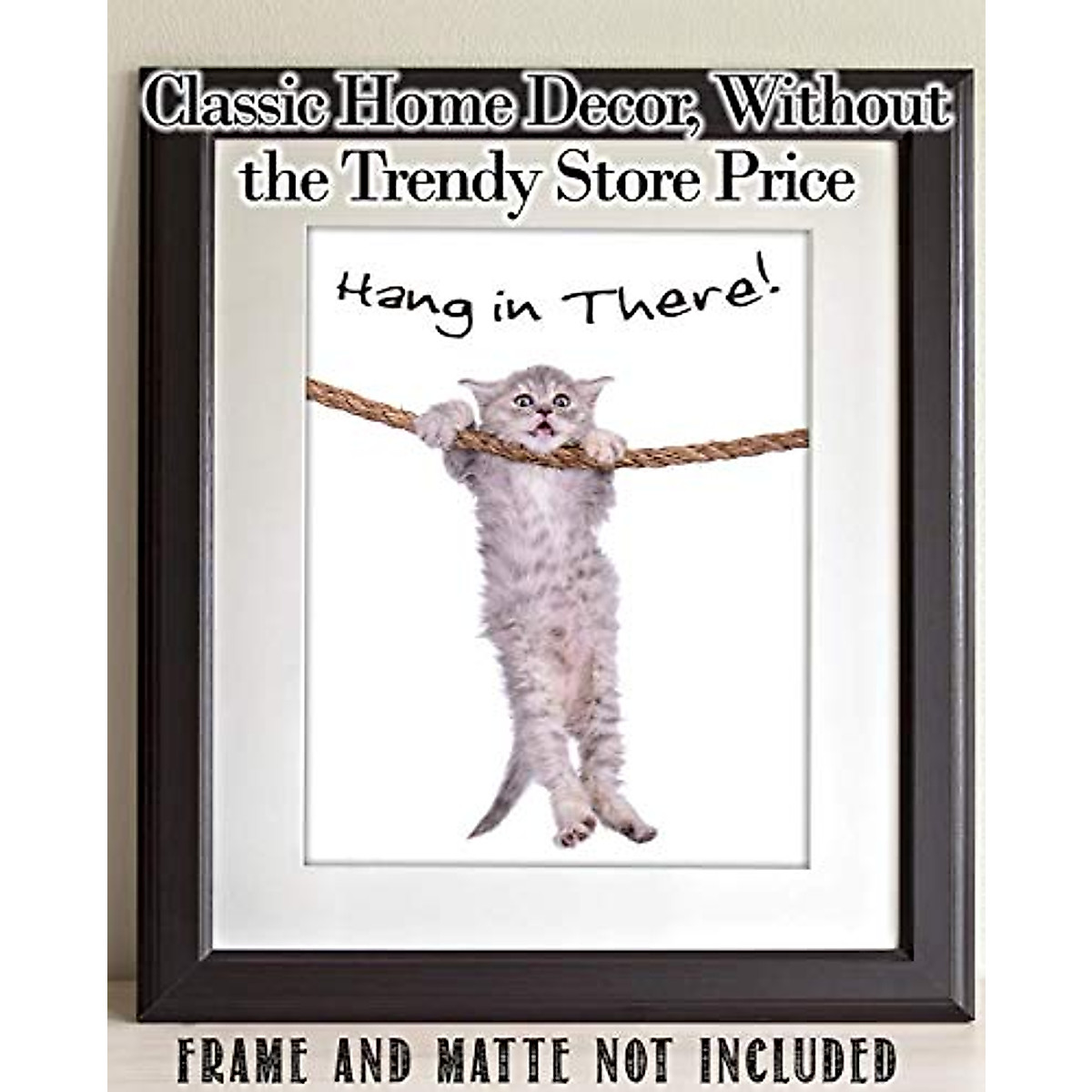 Hang in There - Motivational Quote Encouragement Poster, Inspirational Art Animal Print for Home Decor Office Decor, Cute Gift Idea for Cat Lovers, 11x14 Unframed Art Print Poster