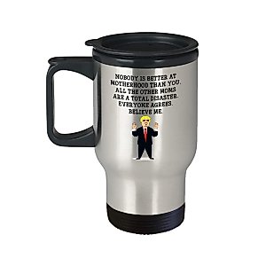 Funny Mom Trump Head Travel Mug - Donald Trump Insulated Tumbler - Mom Gifts - Mother's day gifts Idea From Daughter and Son