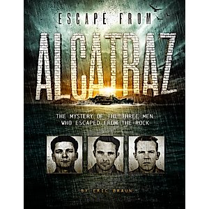 Escape from Alcatraz: The Mystery of the Three Men Who Escaped From The Rock (Encounter: Narrative Nonfiction Stories)