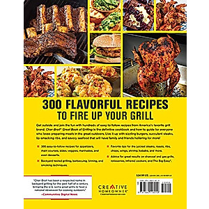 Char-Broil Great Book of Grilling: 300 Tasty Recipes for Every Meal: Delicious Appetizers, Meat, Veggies & More (Creative Homeowner) Over 300 Mouthwatering Photos & Easy-to-Make Recipes for Your Grill