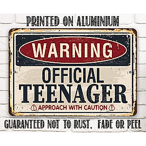 Metal Sign - Warning Official Teenager - Durable Metal Sign - Use Indoor/Outdoor - Funny Teen's Bedroom Decor and Birthday Gift Under $20 (8" x 12")