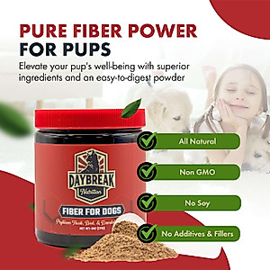 Daybreak Nutrition Fiber for Dogs Psyllium Husk, Beet Root, Dandelion Root, and Prebiotics to Aid in Relief from Diarrhea, Constipation, Anal Gland Issues, and Scoots