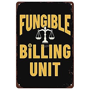 Fungible Billing Unit Funny New Lawyer Law School Graduation Gift Metal Signs Vintage Man Cave Farm Kitchen Bar Wall Art Party Gift 6x8inch