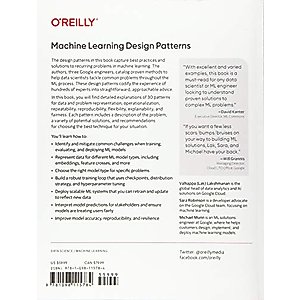 Machine Learning Design Patterns: Solutions to Common Challenges in Data Preparation, Model Building, and MLOps