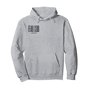Fear God Not Men Christian Mens Womens Youth by 24/15 Pullover Hoodie