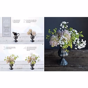 The Flower Recipe Book: 100 Magical, Sculptural, Seasonal Arrangements