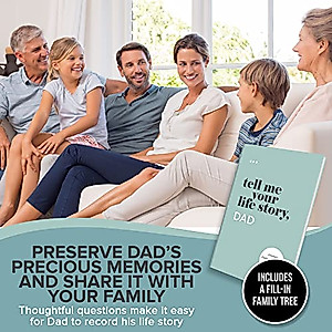 Tell Me Your Life Story, Dad: A Father’s Guided Journal and Memory Keepsake Book (Tell Me Your Life Story® Series Books)
