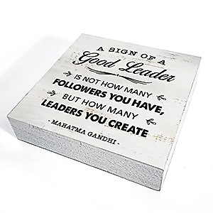 a Sign of a Good Leader Wood Box Sign Decor Rustic Office Leadership Quote Wooden Box Sign Block Plaque for Wall Tabletop Desk Home Office Decoration 5" x 5", Leader Gift