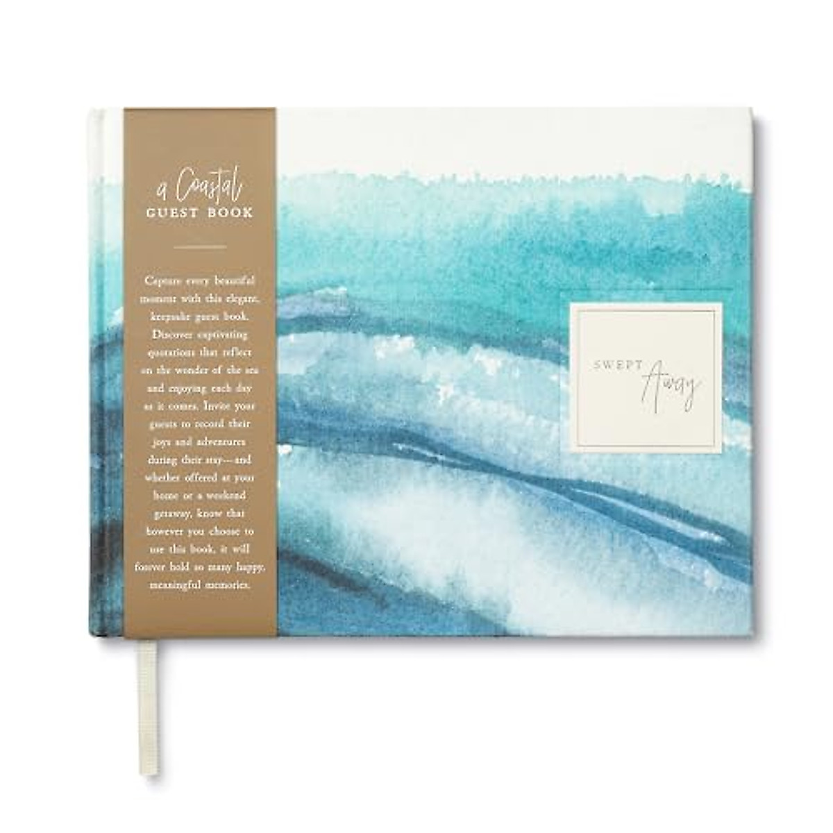 Swept Away ― An All-Occasion Coastal Guest Book for a Graduation Party, Retirement Celebration, Milestone Anniversary Reception and Vacation Home ― A Keepsake for Life's Special Events