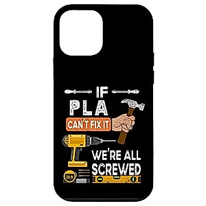 iPhone 12 mini Funny if Pla can't fix it no one can handyman woodworker Case