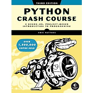 Python Crash Course, 3rd Edition: A Hands-On, Project-Based Introduction to Programming