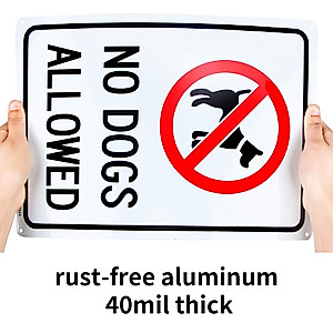 No Dogs Allowed Sign, 10"x 14" .04" Aluminum Sign Rust Free Aluminum-UV Protected and Weatherproof