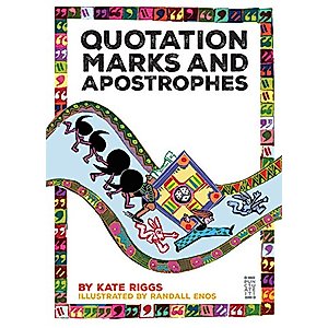Quotation Marks and Apostrophes (Punctuate It!)