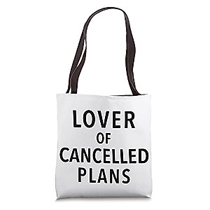 Lover of Cancelled Plans Tote Bag