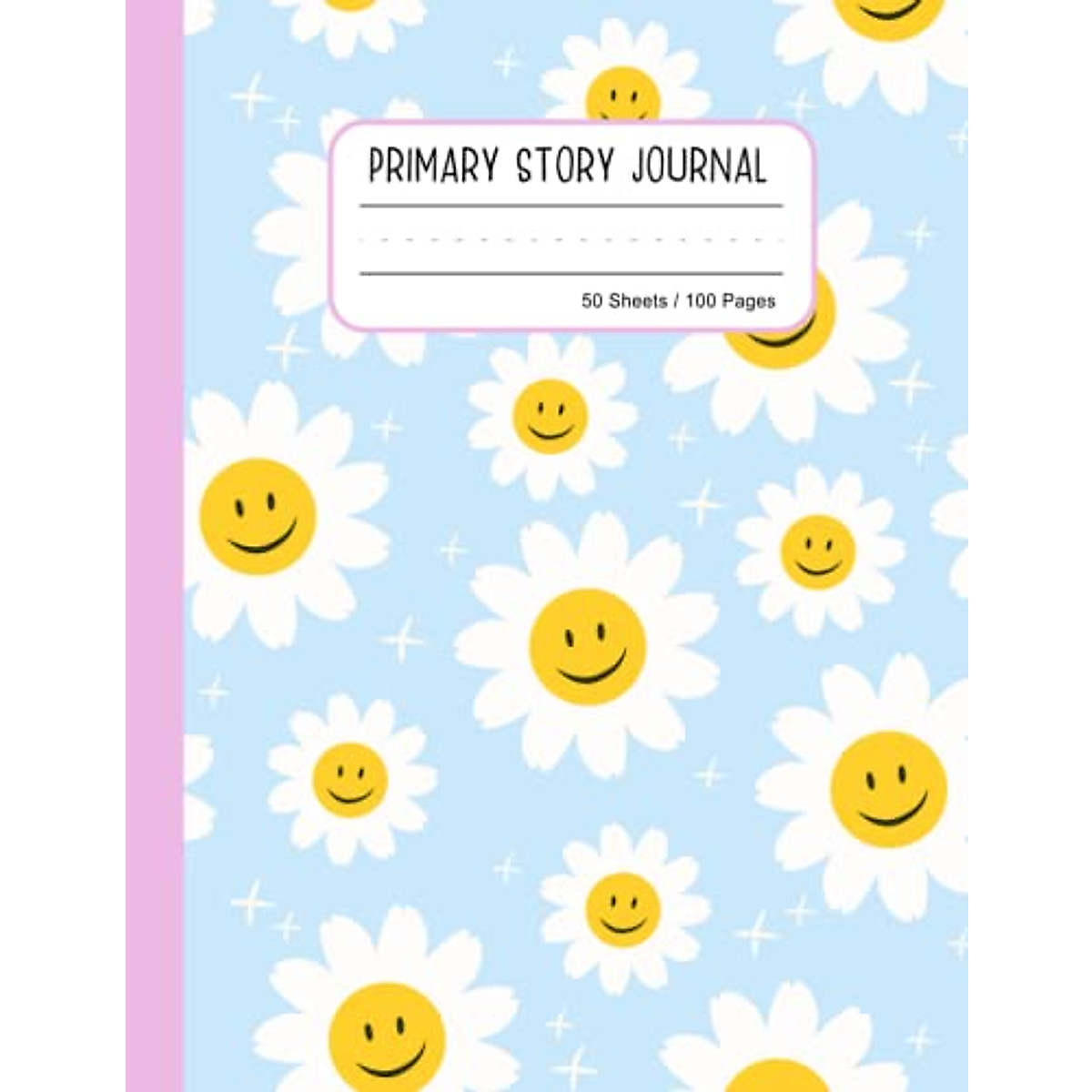 Primary Composition Notebook: Story Journal Dotted Midline and Picture Space | Grades K-2 Composition School Exercise Book |100 Story Pages (Cute Smiley Face Flowers Composition Notebook For Kids)