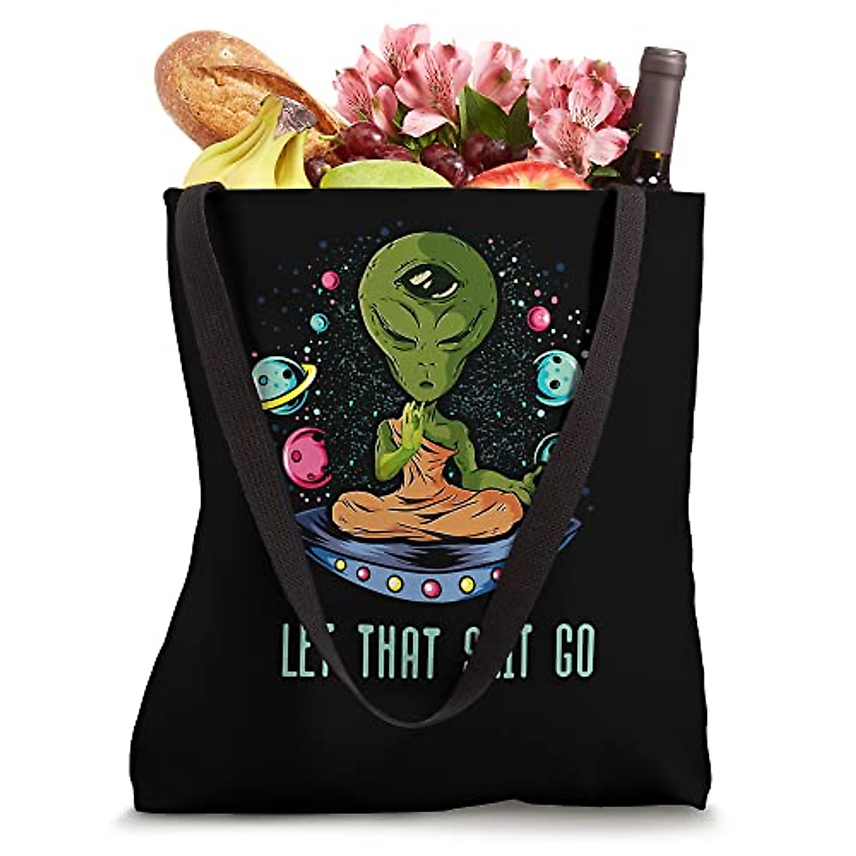 Let That Shit-Go Alien Buddha Idea Meditation Tote Bag