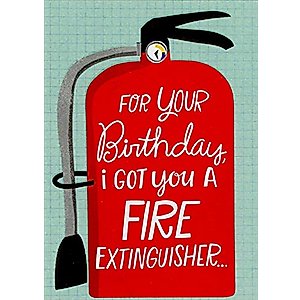 Designer Greetings I Got You a Fire Extinguisher Funny/Humorous Birthday Card