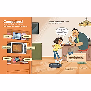 How to Explain Coding to a Grown-Up (How to Explain Science to a Grown-Up)