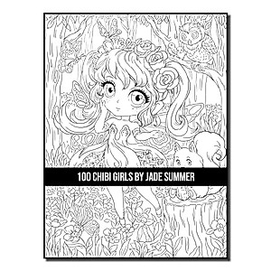 100 Chibi Girls: An Adult Coloring Book Collection with Cute Girls, Fantasy, Horror, Christmas, and More!
