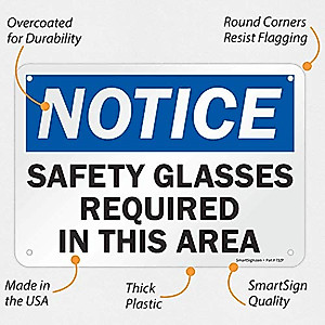SmartSign - U9-1559-NP_7x10 "Notice - Safety Glasses Required In This Area" Sign | 7" x 10" Plastic Black/Blue on White