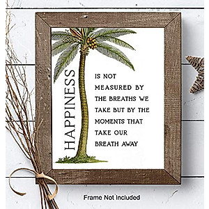 Inspirational Wall Art - Uplifting Gifts for Women - 8x10 Motivational Poster - Positive Quotes Wall Decor - Inspirational Quotes - Sayings for Wall Decor - Palm Tree Wall Art -Happy Quotes Wall Decor