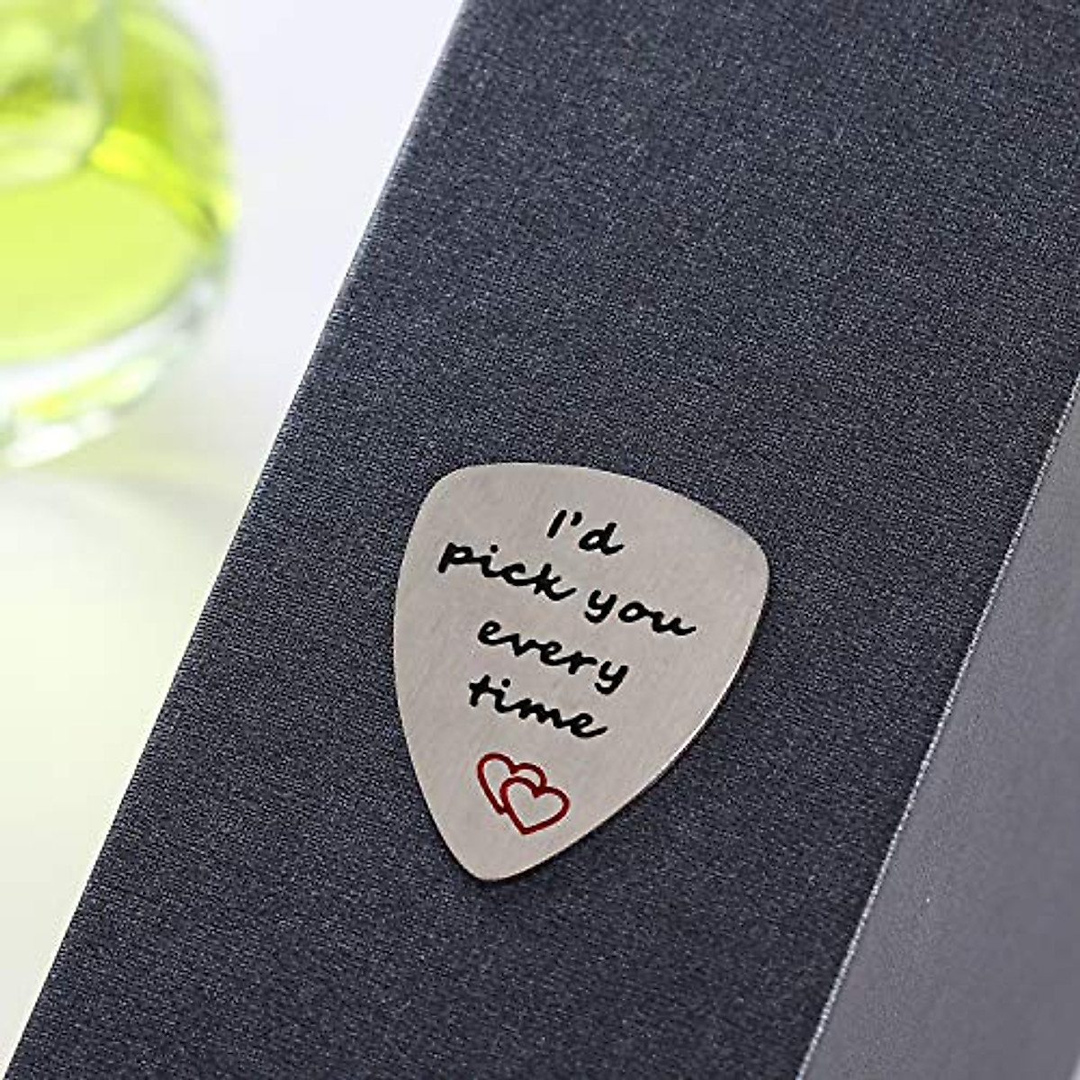 I'd Pick You Every Time Guitar Pick, Musical Gift, Anniversary Date, Valentine's Day Gift for Men