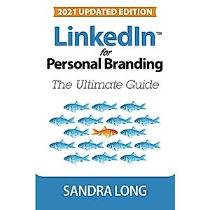 LinkedIn for Personal Branding: The Ultimate Guide