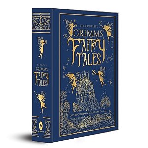 The Complete Grimms' Fairy Tales (Complete Grimms' Fairy Tales; Fingerprint! Classics)