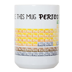 I Use This Mug Periodically - Funny Pun for Science Teacher Chemistry Student Graduate Gift Mug - Large 15 oz Mug