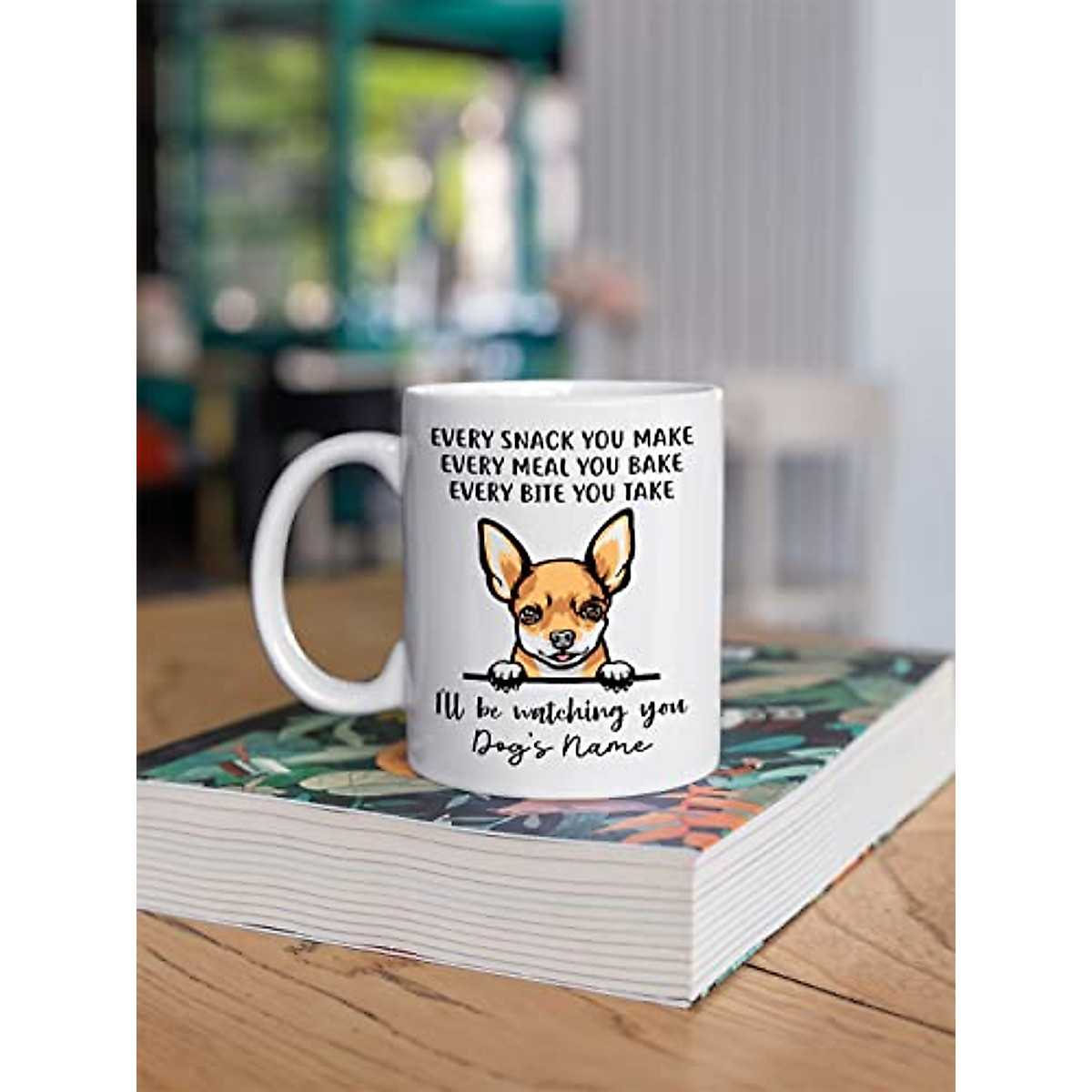 Personalized Deer Head Chihuahua Coffee Mug, Every Snack You Make I'll Be Watching You, Customized Dog Mugs for Mom Dad, Gifts for Dog Lover, Mothers Day, Fathers Day, Birthday Presents