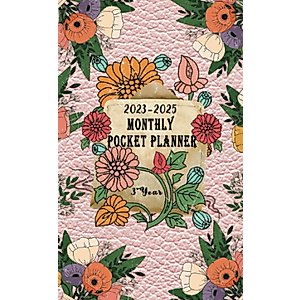 2023-2025 Monthly Pocket Planner: 3-Year Monthly Planner Jan 2023-Dec 2025 . 4 x 6.5 in