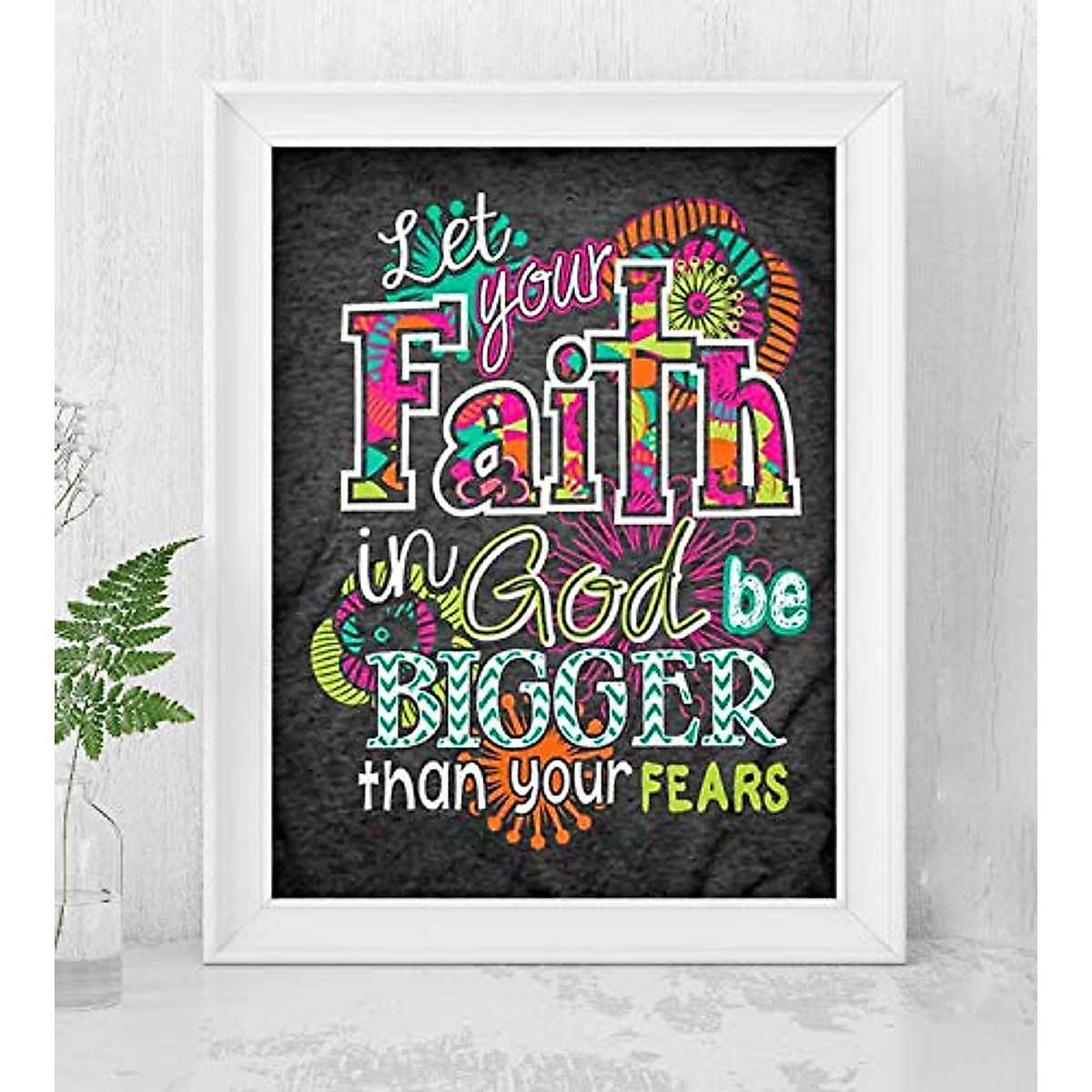“Faith In God-Bigger Than Fears”-Inspirational Wall Art Sign-8 x 10" Shabby Chic Abstract Poster Print-Ready to Frame. Home-Bedroom-Office-Dorm-Church Décor. Perfect Christian Gift for Teens!