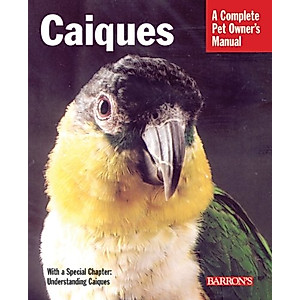 Barrons Books Caiques Pet Owner Manual