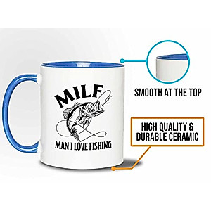 Fishing 2Tone Blue Mug 11oz - MILF Man I Love Fishing - Fishing Fisherman Fish Lover Retirement Hook Bait Reel Rod Spooling Fisher Dad Outdoor Hobby