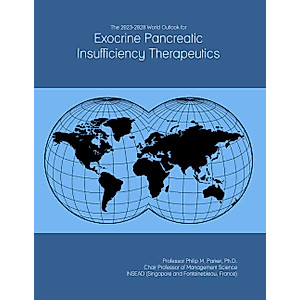 The 2023-2028 World Outlook for Exocrine Pancreatic Insufficiency Therapeutics