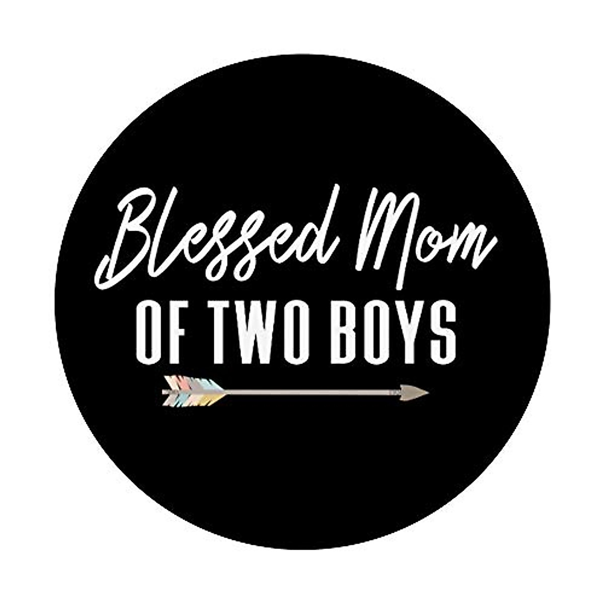 Parenting Quote Blessed Mom of Two Boys Gift for Mother PopSockets PopGrip: Swappable Grip for Phones & Tablets