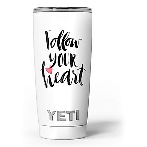 Design Skinz Follow Your Heart V2 - Skin Decal Vinyl Wrap Kit Compatible with The Yeti Rambler Cooler Tumbler Cups